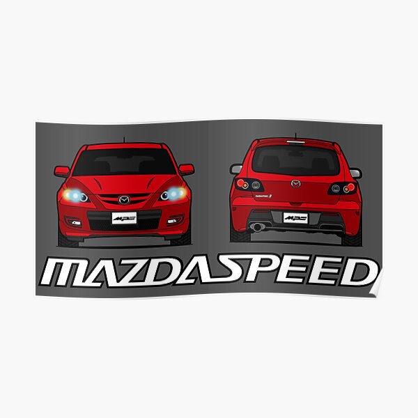 "MazdaSpeed 3" Poster for Sale by Armands17 | Redbubble