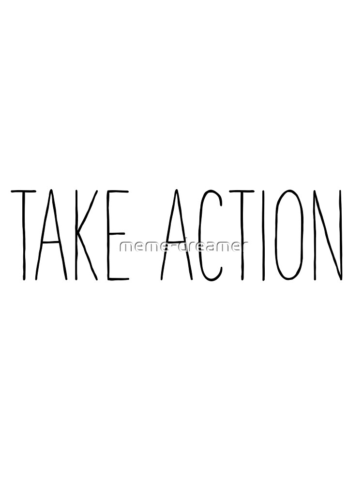 Take Action Meme Motivation Doesn't Give You Results, Mood Follows