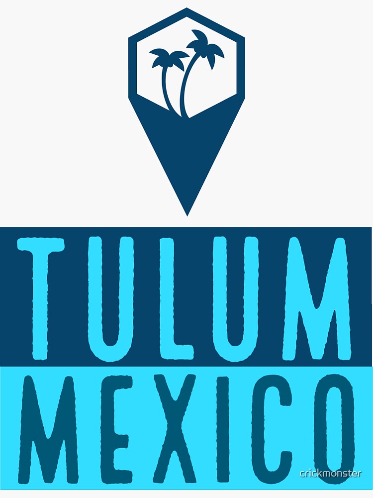 "Tulum México Souvenir " Sticker for Sale by crickmonster | Redbubble