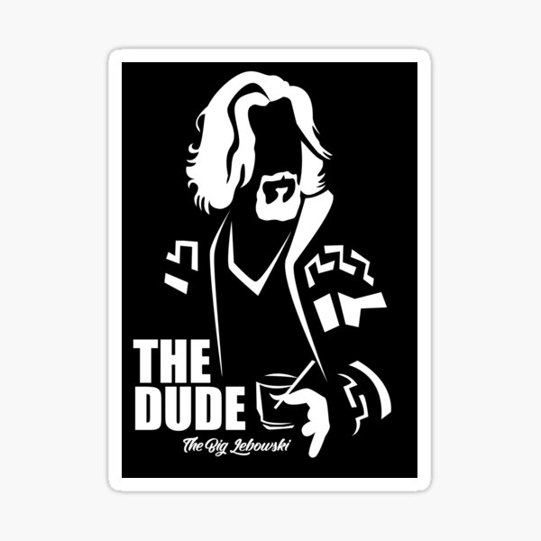 "The Dude Abides, The Big Lebowski" Sticker for Sale by fer3407xzhtvz8 ...