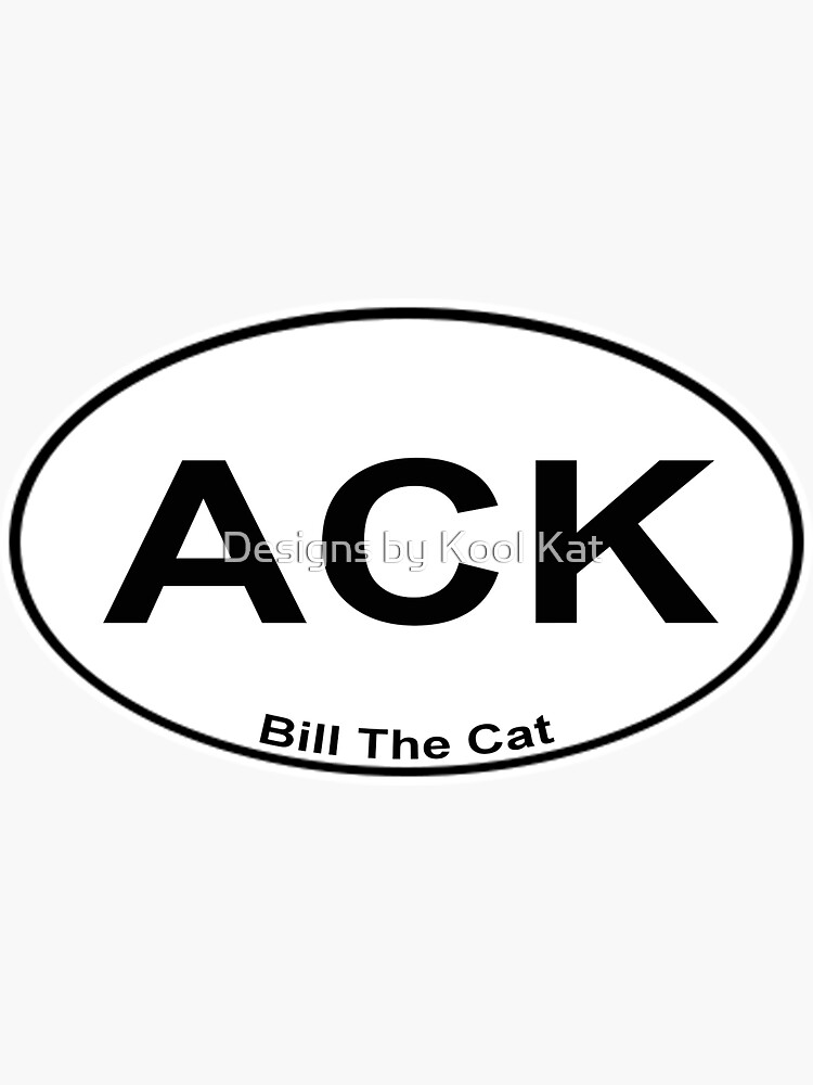 "ACK Bill The Cat Bloom County Sticker " Sticker for Sale by Designs by ...