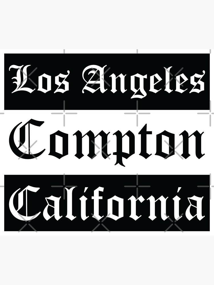 "Compton LA California" Sticker for Sale by mBshirts | Redbubble