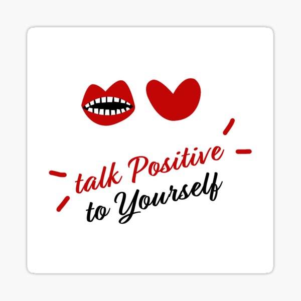 Positive Self Talk Stickers | Redbubble