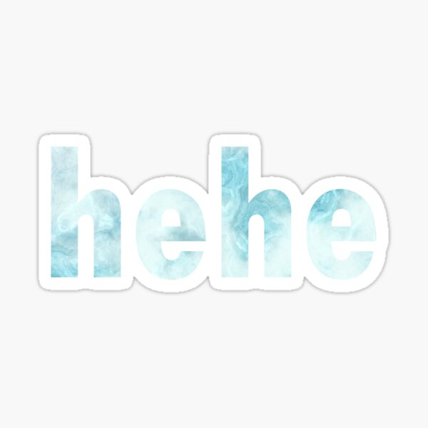 "hehe" Sticker for Sale by Julien3011 | Redbubble