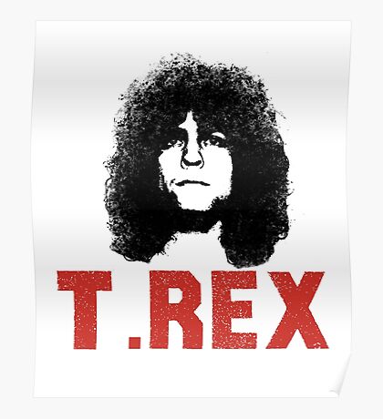T Rex Band Posters | Redbubble