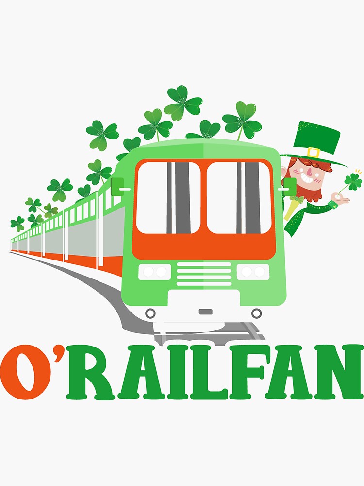 "O'Railfan Irish Steam Engine Train Lover" Sticker by RivieraMojo ...