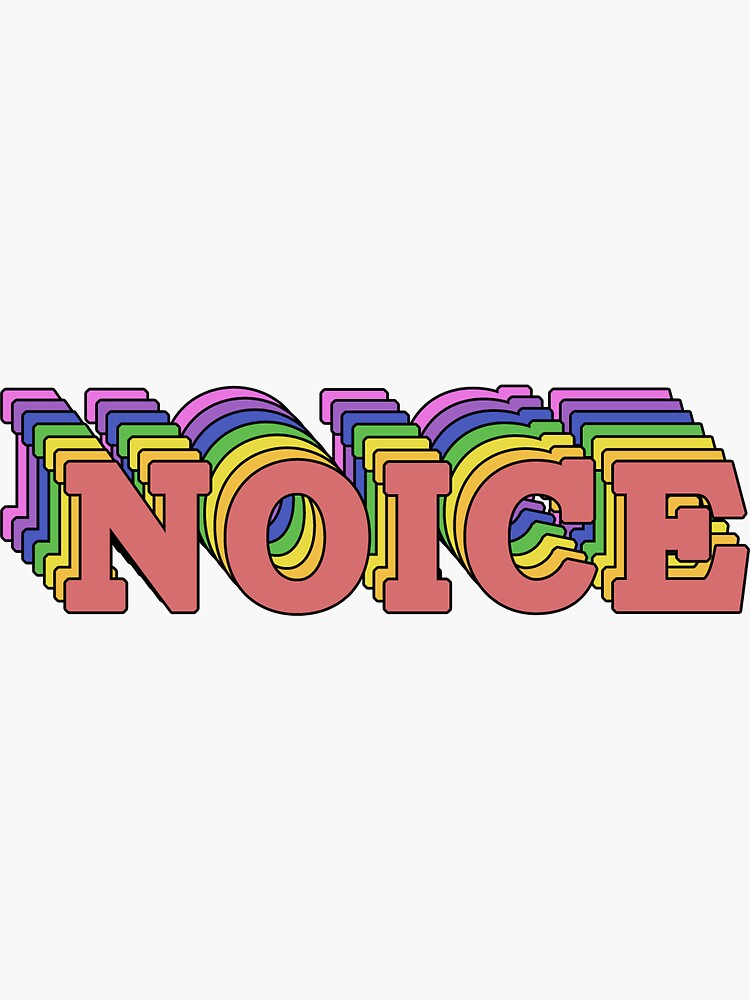 "Noice" Sticker by sjbent | Redbubble