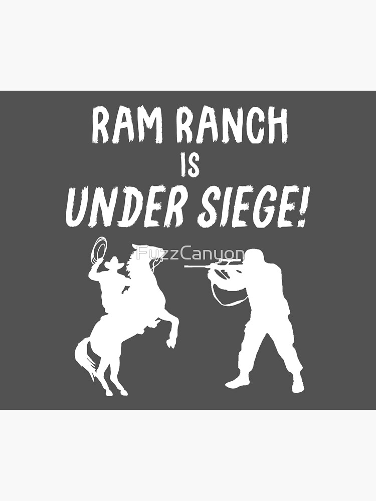 Ram Ranch Is Under Siege Tapestry For Sale By Fuzzcanyon Redbubble