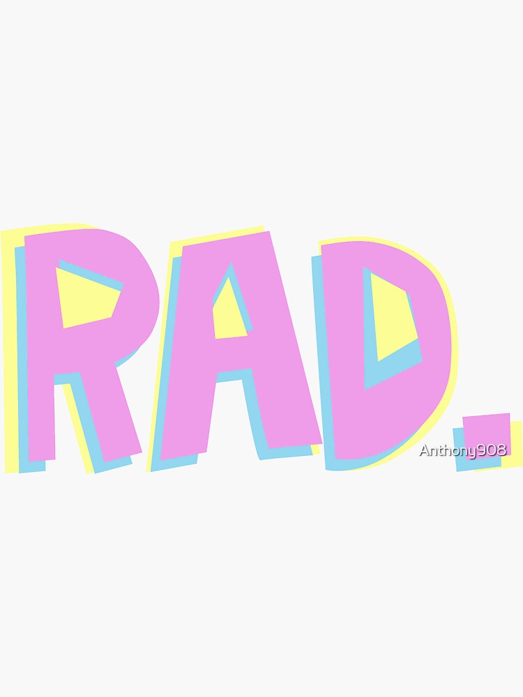 "Rad Sticker" Sticker for Sale by Anthony908 | Redbubble