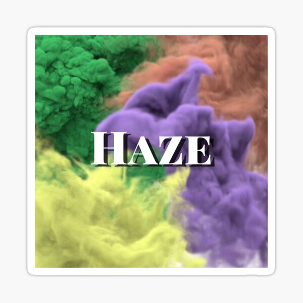 "Haze" Sticker for Sale by meme-dreamer | Redbubble