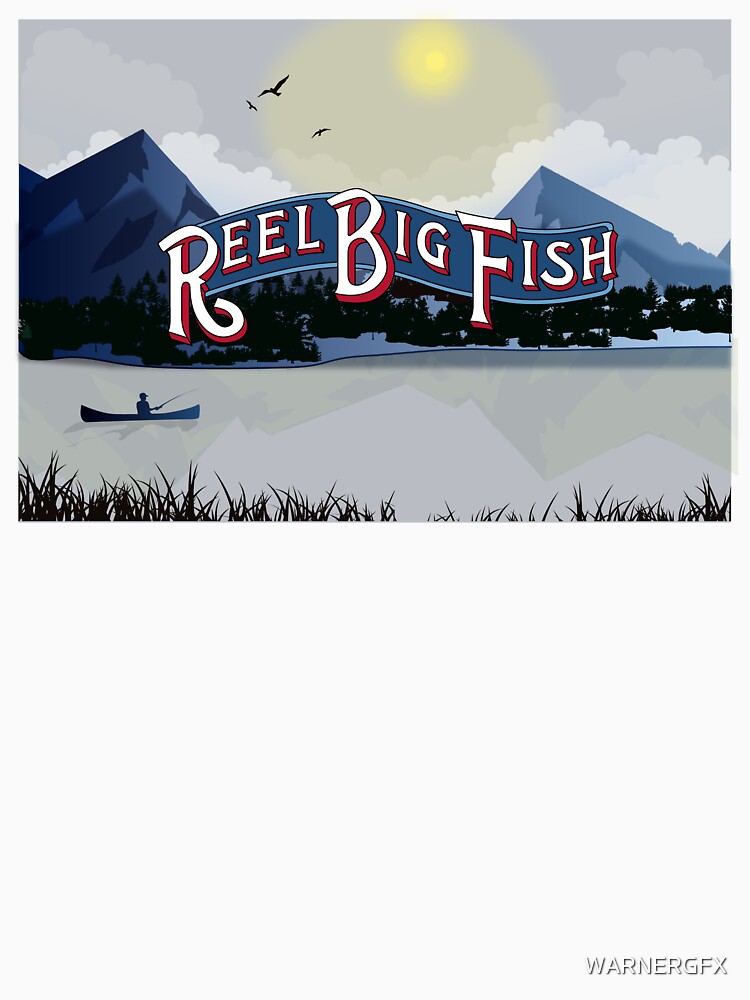 "REEL BIG FISH" T-shirt for Sale by WARNERGFX | Redbubble | fish t ...