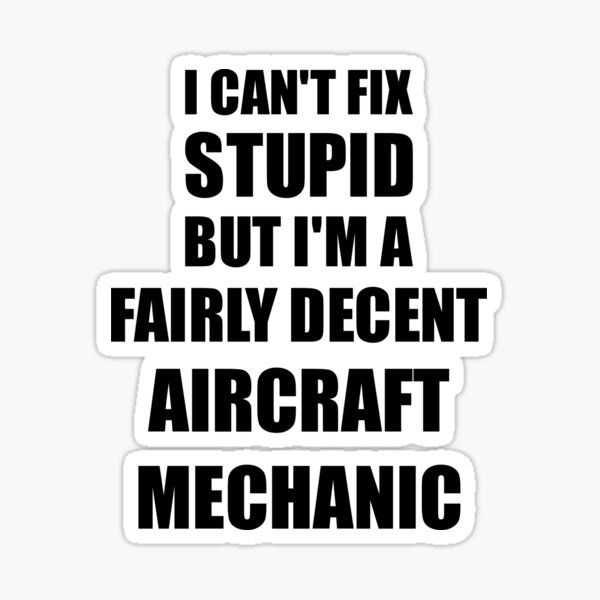 Aircraft Mechanic Stickers | Redbubble