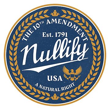 "Nullification " Sticker for Sale by Menofarms | Redbubble