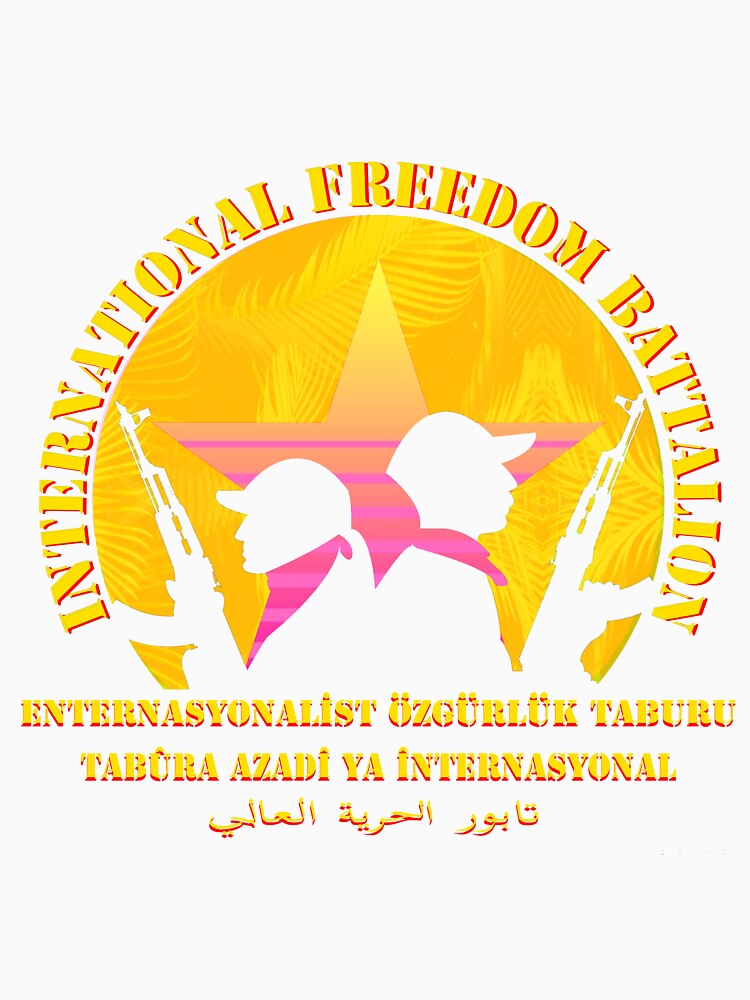 "International Freedom Brigade - YPG / YPJ - Rojava" T-shirt for Sale ...