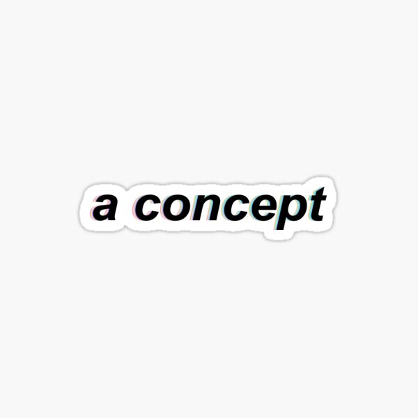 "a concept" Sticker for Sale by dalvago | Redbubble