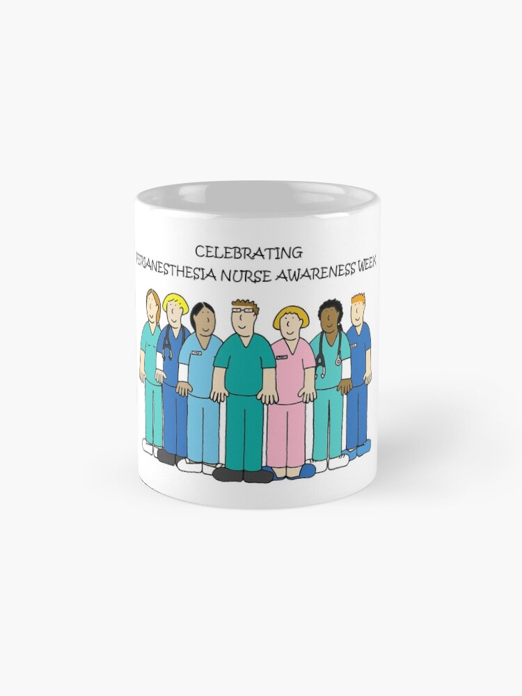 "Celebrating Perianesthesia Nurse Awareness Week - February." Coffee ...