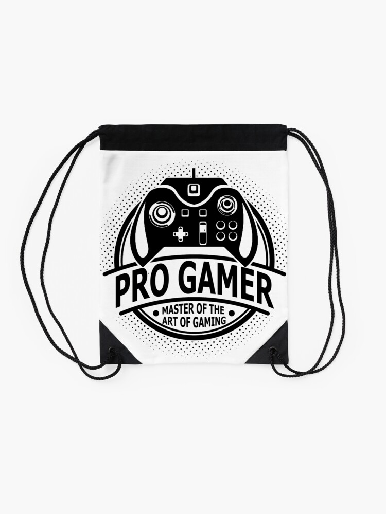 "Pro Gamer - Master Of The Art Of Gaming" Drawstring Bag for Sale by ...