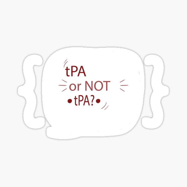 "tPA" Sticker by Laila-Ahmed | Redbubble