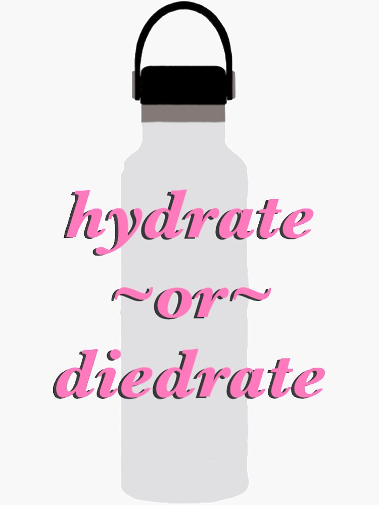 "Pink Hydrate or Diedrate Water Bottle Sticker" Sticker for Sale by ...