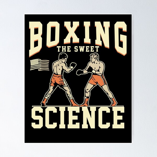"Boxing The Sweet Science " Poster for Sale by Schillz914 | Redbubble