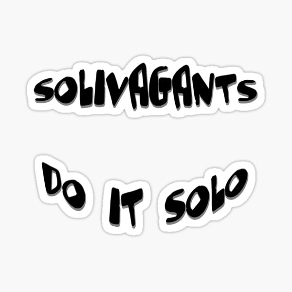 "Solivagants Do It Solo" Sticker by taiche | Redbubble