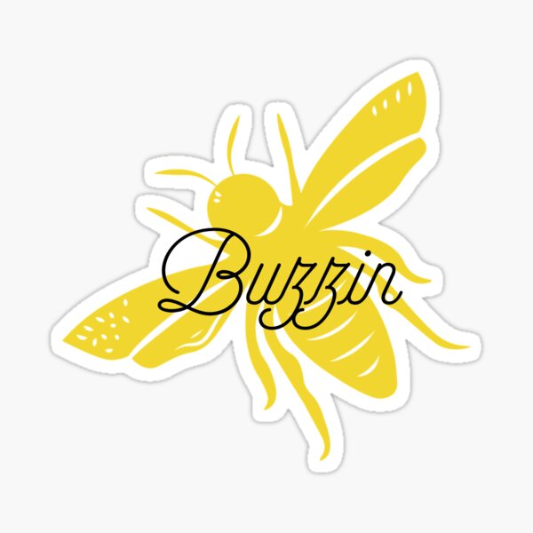 "Buzzin" Sticker for Sale by meme-dreamer | Redbubble