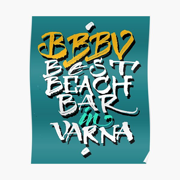 "BBBV - Best Beach Bar in Varna " Poster for Sale by burbuja | Redbubble