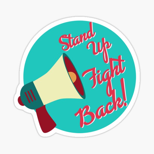 "Stand Up Fight Back Megaphone 2" Sticker for Sale by ibossuet | Redbubble