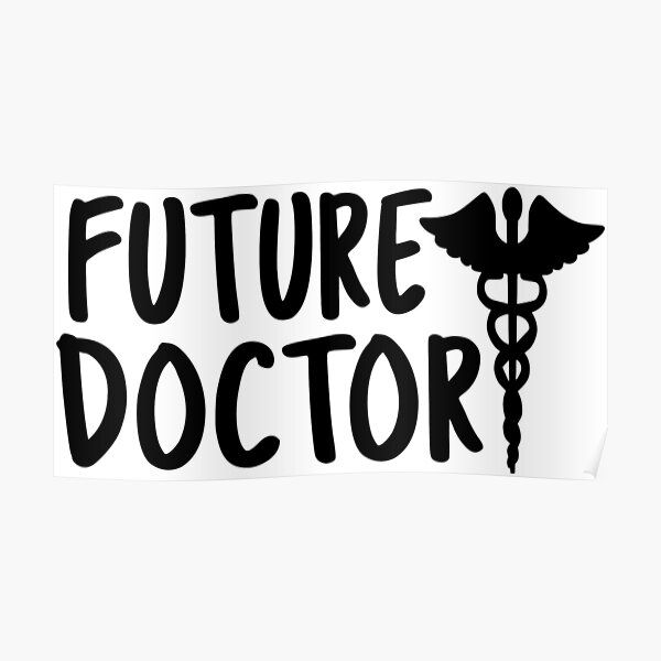 "Future Doctor" Poster by klordesigns | Redbubble