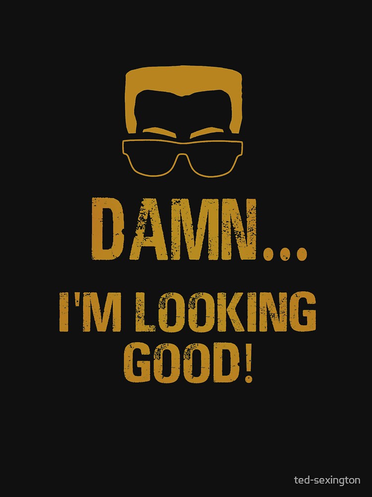 "Damn, I'm looking good - Duke Nukem" Essential T-Shirt for Sale by ted ...