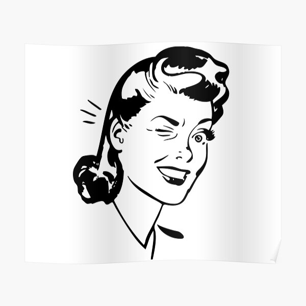 "RETRO WOMAN WINKING Pop Art" Poster by BruceALMIGHTY | Redbubble