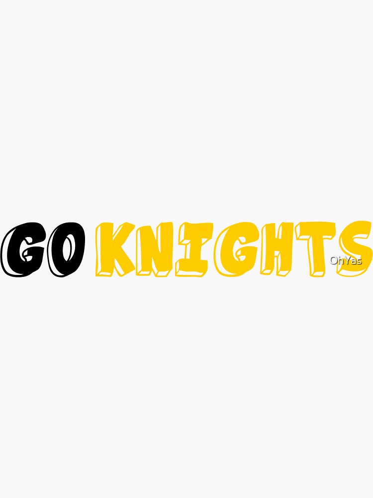 "Go knights" Sticker by OhYas | Redbubble
