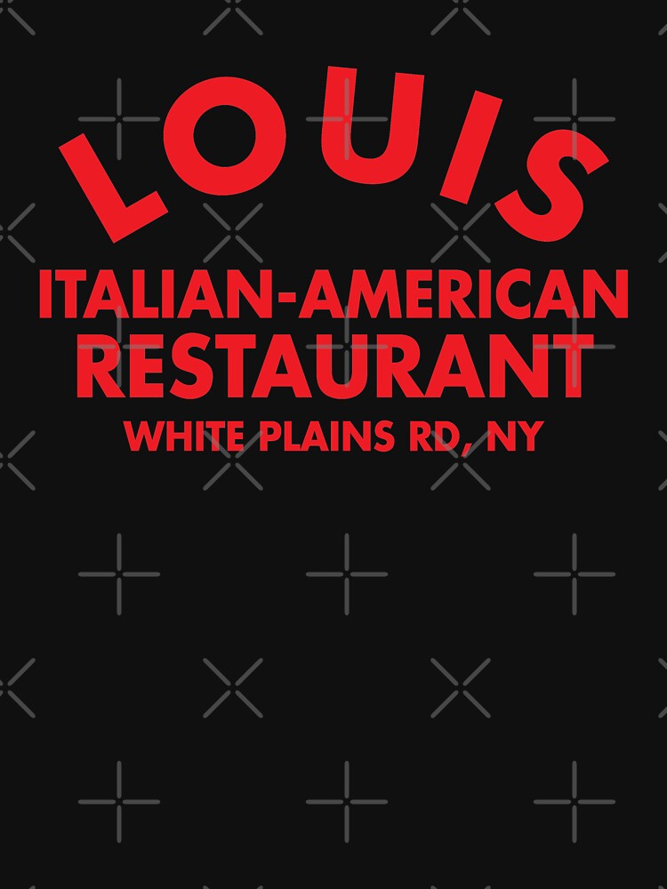 "Louis Italian American Restaurant" T-shirt for Sale by LightningDes ...