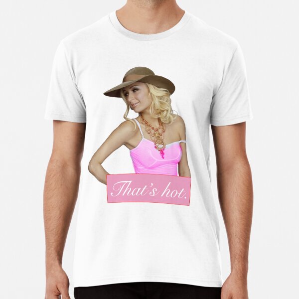 "Paris Hilton 'That's Hot'" T-shirt for Sale by ellymcdonald ...