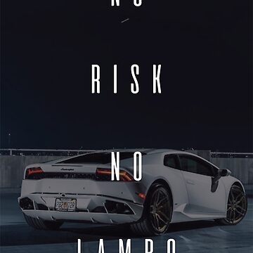 "No risk no lambo w" Sticker for Sale by aleripo | Redbubble
