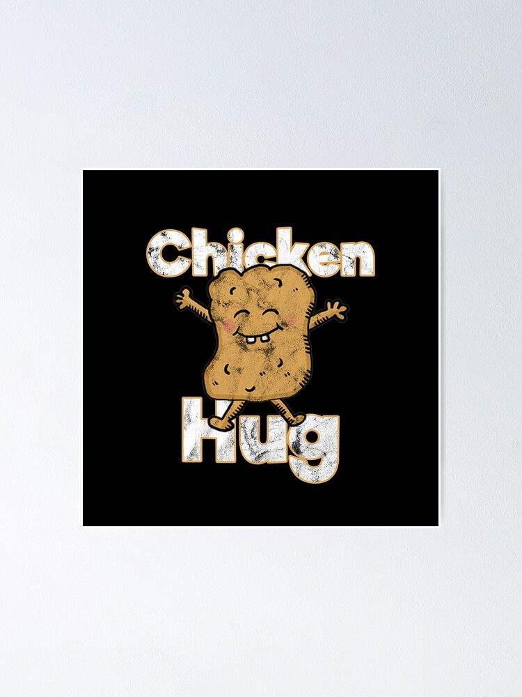 "Chicken Nugget hug cuddle" Poster by lsvds | Redbubble
