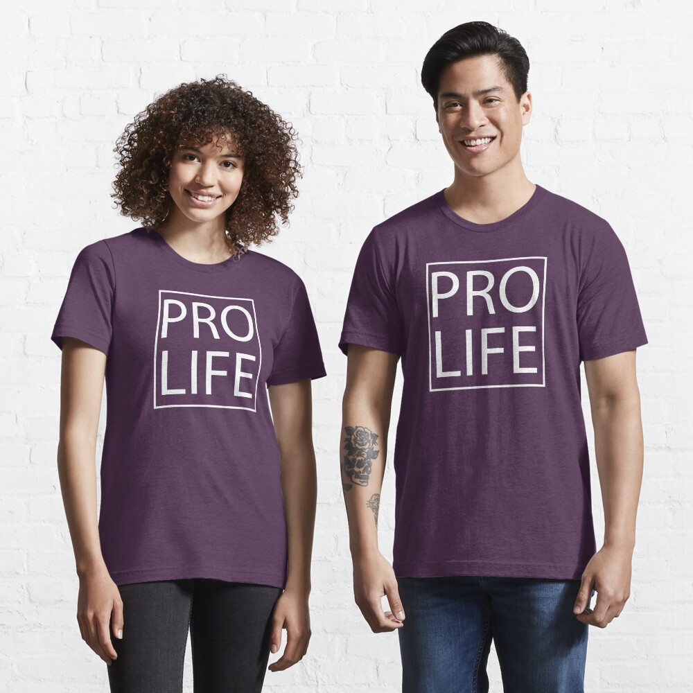 "Pro Life" T-shirt by EfrainGaleano | Redbubble