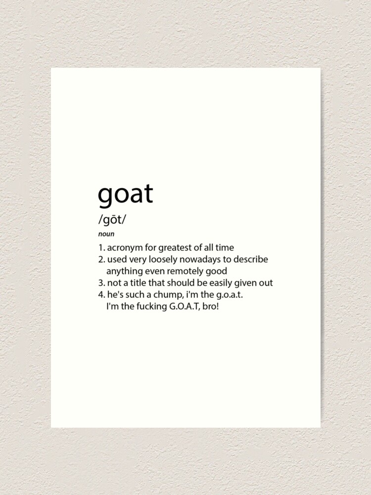 "g.o.a.t Greatest of all time Definition - 23 Jordan MJ Lebron NBA" Art ...
