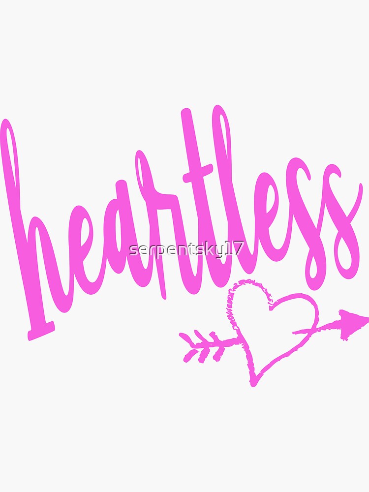 "Heartless" Sticker for Sale by serpentsky17 | Redbubble