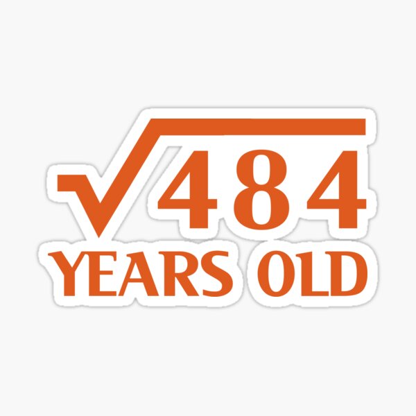 "22th Happy Birthday Art 22 Years Old Square Root of 484 " Sticker for ...