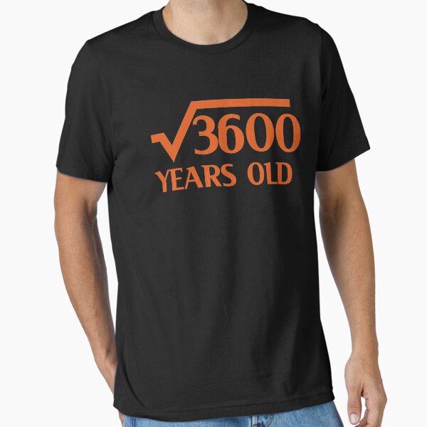 Square Root Of 3600 Sweet T-Shirts for Sale | Redbubble
