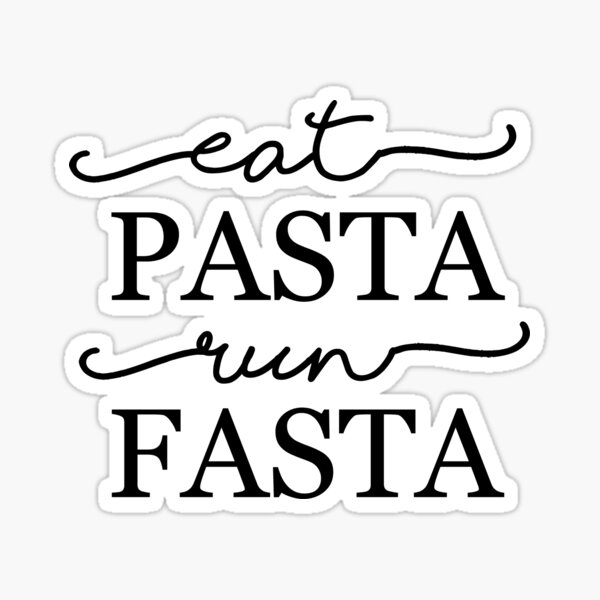 Eat Pasta Run Fasta Gifts & Merchandise | Redbubble