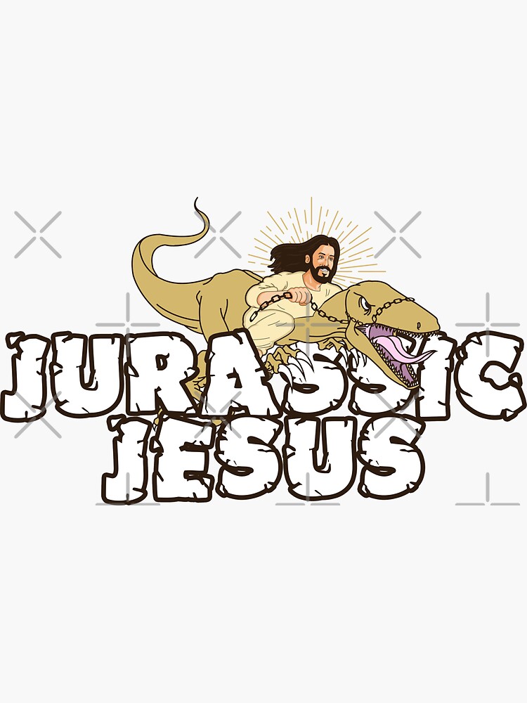 "Jurassic Jesus - Funny Dinosaur Bible T-Rex Raptor" Sticker by ...