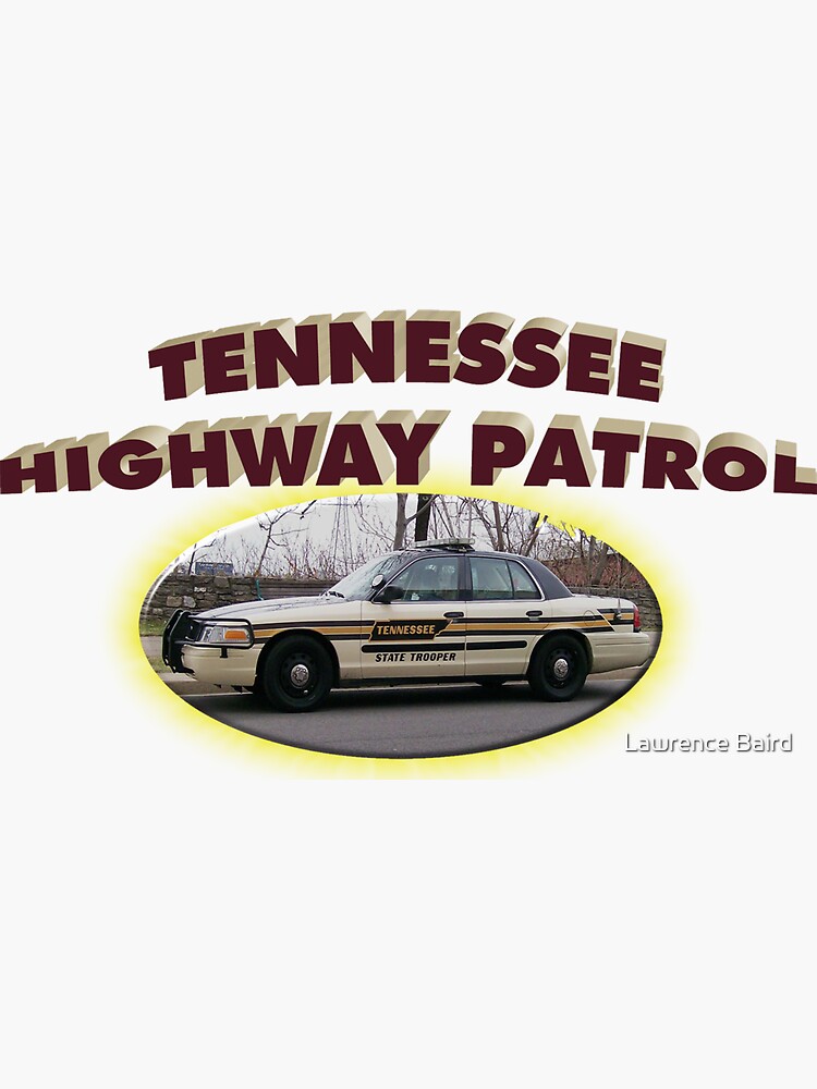 "Tennessee Highway Patrol" Sticker for Sale by lawrencebaird | Redbubble