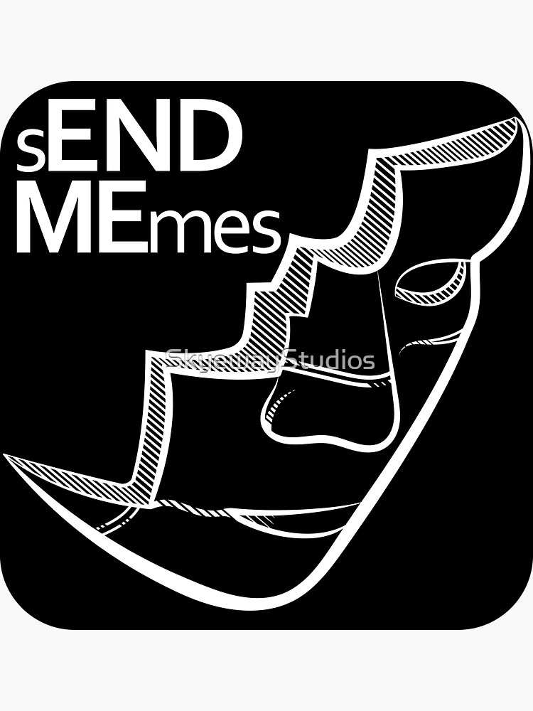 "sEND MEmes" Sticker by SkyewayStudios | Redbubble