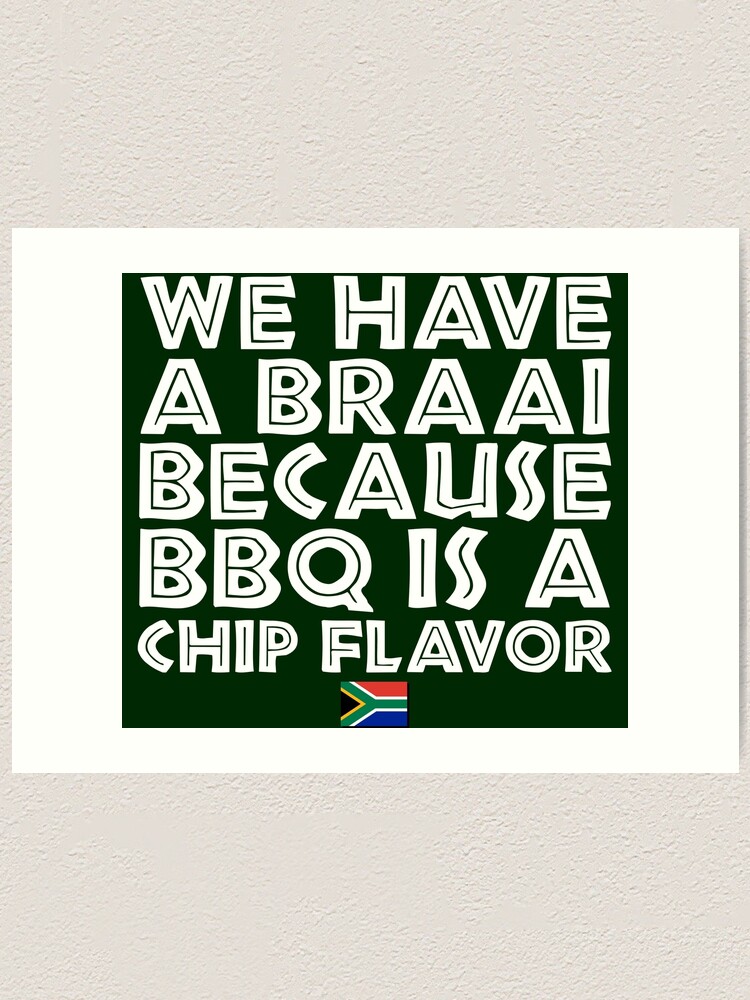 "Braai BBQ Joke South Africa" Art Print for Sale by d247 | Redbubble