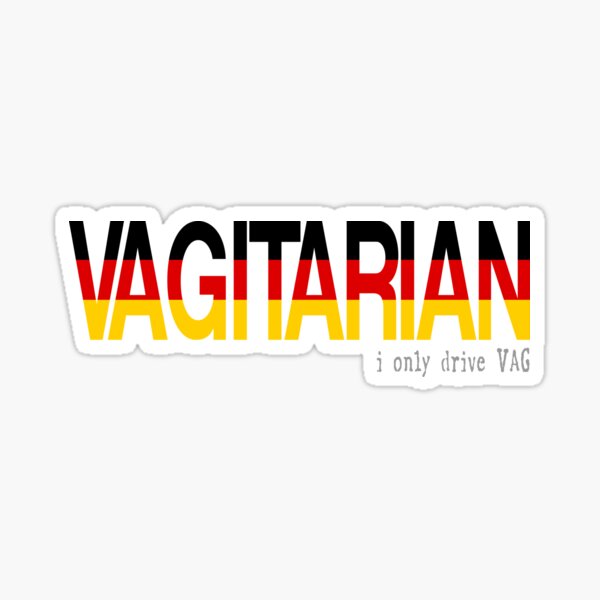 "Vagitarian" Sticker for Sale by PetrolHeads | Redbubble