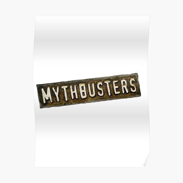 Mythbusters Posters | Redbubble
