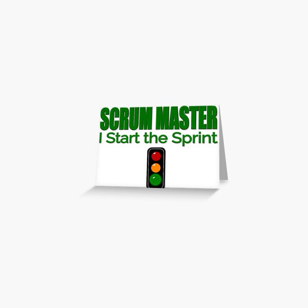 "Scrum Master Start the Sprint Traffic Lights" Greeting Card for Sale ...