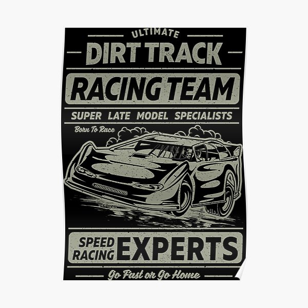 "Dirt Track Race Team" Poster for Sale by offroadstyles | Redbubble